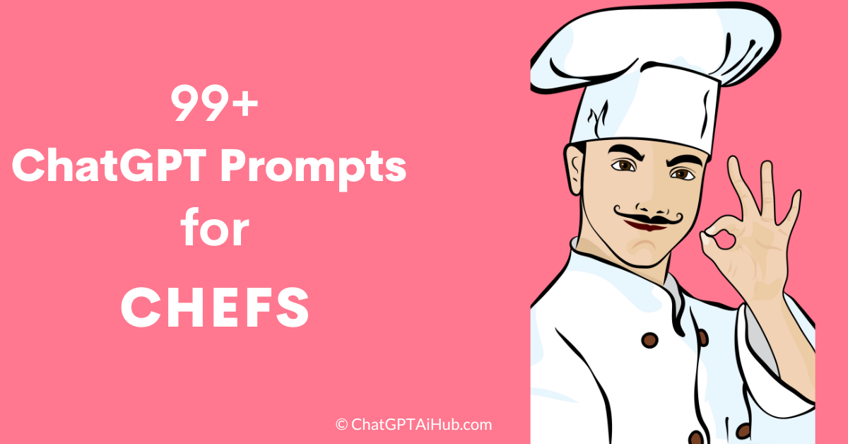 99+ Effective ChatGPT Prompts for Chefs: Transform Your Workflow - Chat ...