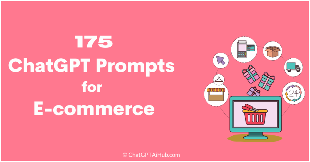 175 Best ChatGPT Prompts for E-commerce - Uncover New Possibilities for ...