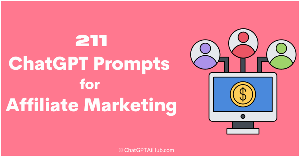211 Powerful ChatGPT Prompts for Affiliate Marketing Success – Chat GPT ...