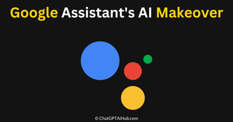 Google Assistant's AI Makeover - Unleashing the Power of Generative AI ...