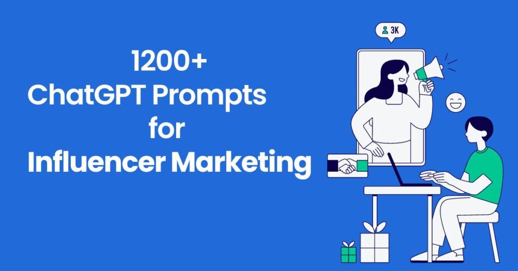 1200+ Best ChatGPT Prompts for Influencer Marketing in 20... - Chat GPT ...